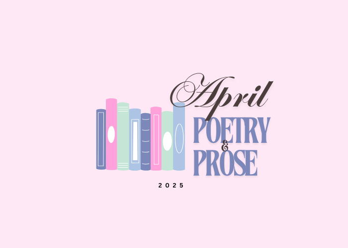 April Poetry and Prose – Madeline Daily
